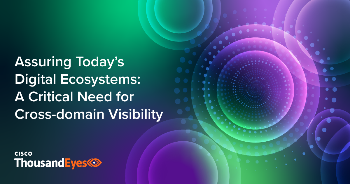 Assuring Today’s Digital Ecosystems