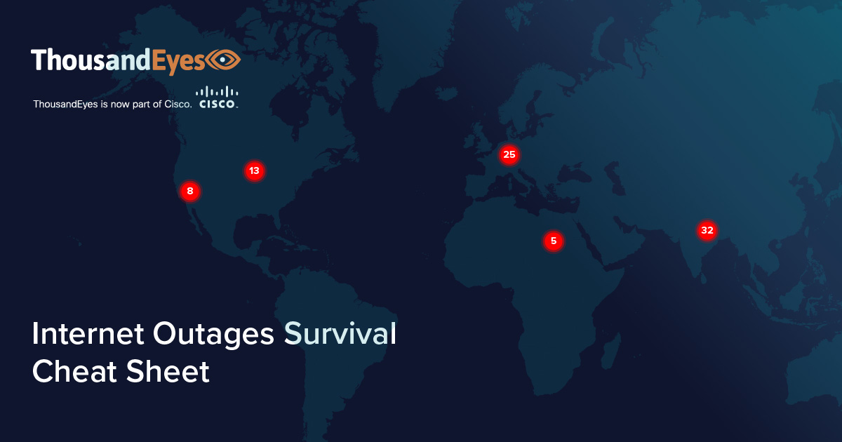 Internet Outages Survival Cheat Sheet | ThousandEyes