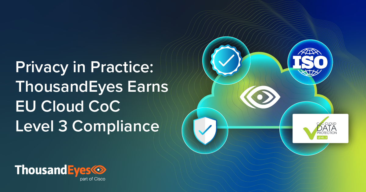 Thousandeyes Earns Eu Cloud Coc Level 3 Compliance