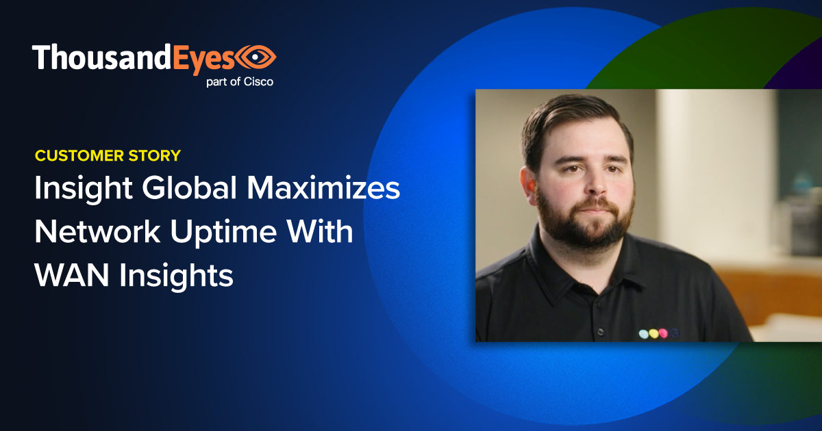 Insight Global Maximizes Network Uptime With WAN Insights