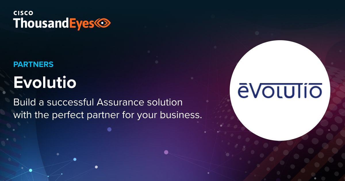 Evolutio | ThousandEyes Partner