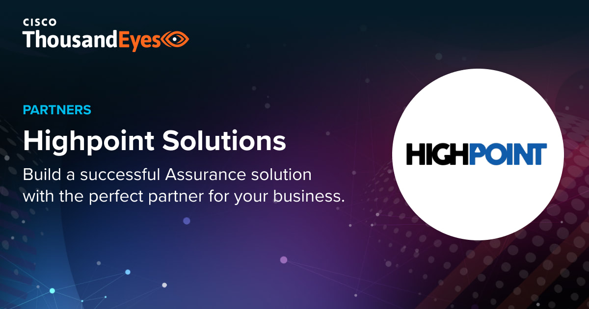 HighPoint Solutions | ThousandEyes Partner