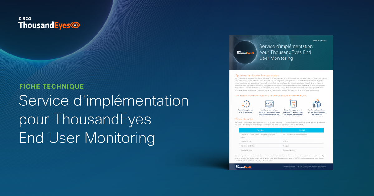 Service d'implémentation pour ThousandEyes End User Monitoring