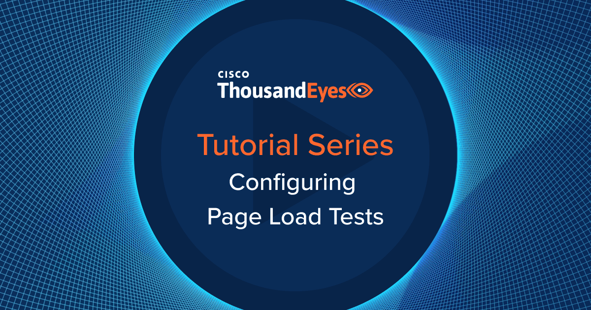 Tutorial: Configuring Page Load Tests