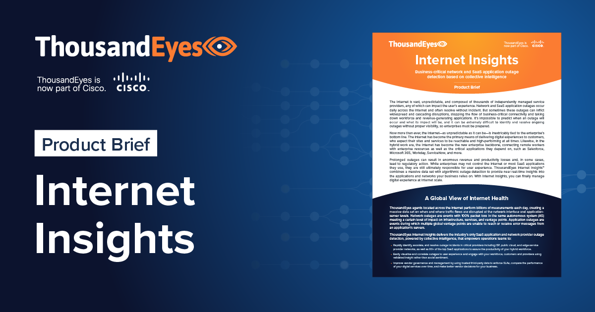 Internet Insights™ | Product Brief | ThousandEyes