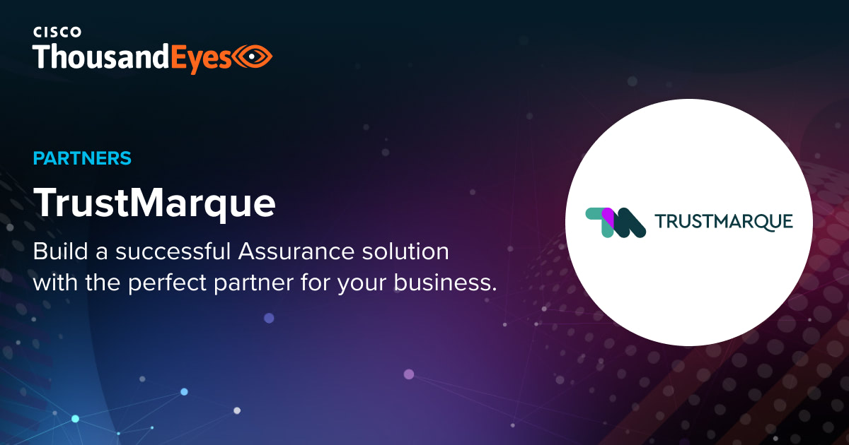 TrustMarque | ThousandEyes Partner
