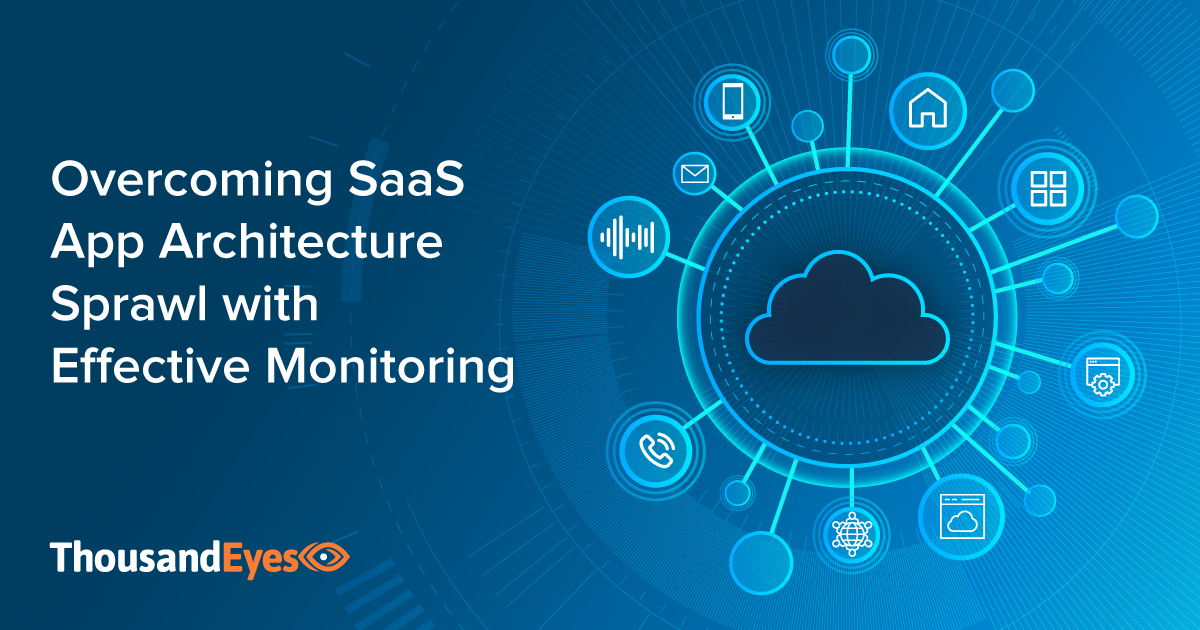 Overcoming SaaS App Architecture Sprawl with Monitoring