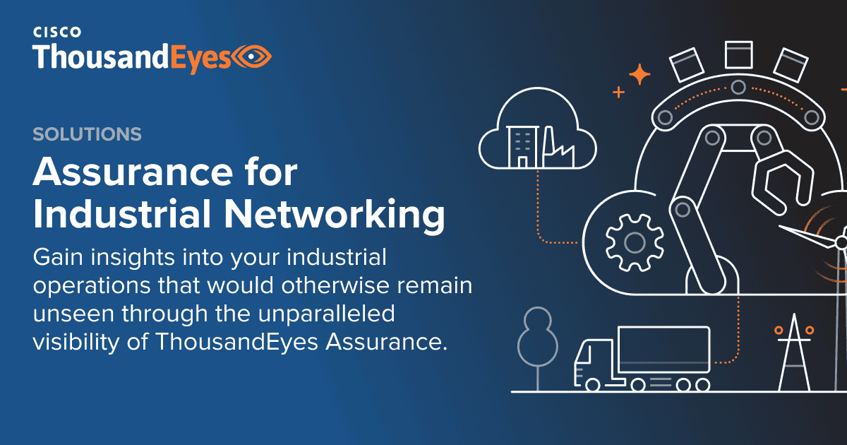 Assurance for Industrial Networking | ThousandEyes