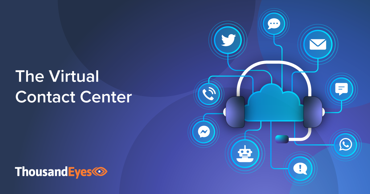 Virtual Contact Center for a Positive Customer Experience