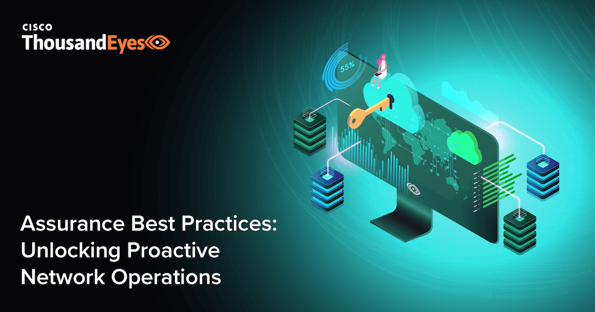Assurance Best Practices: Unlocking Proactive Network Operations