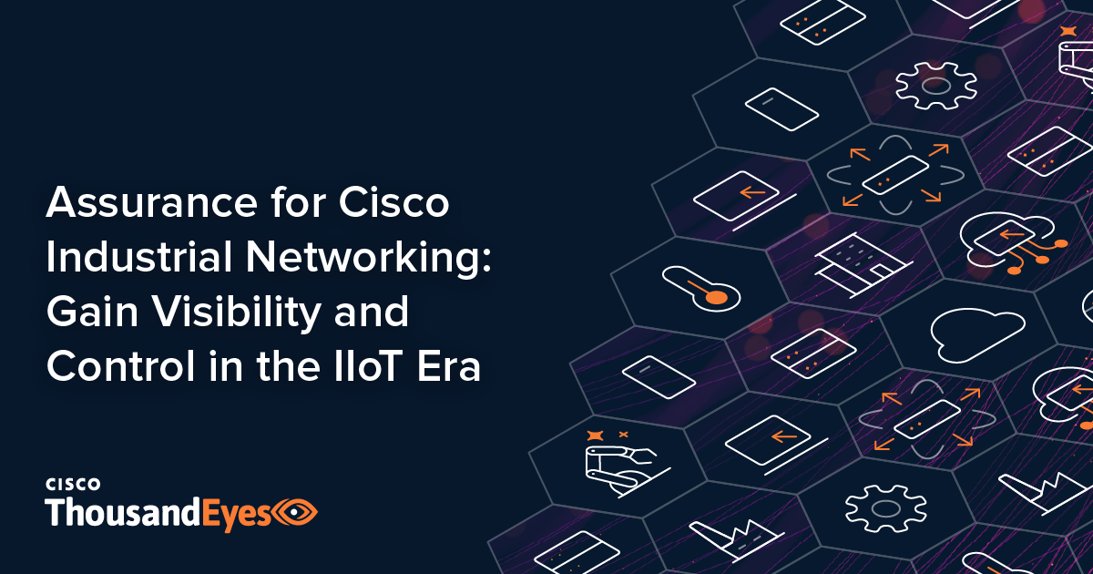 Assurance for Cisco Industrial Networking