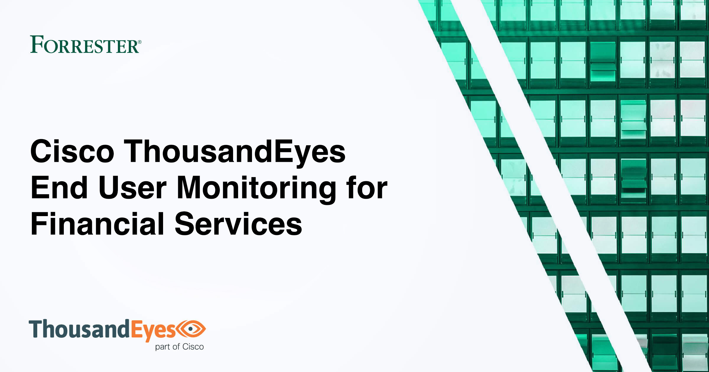 ThousandEyes End User Monitoring for Financial Services