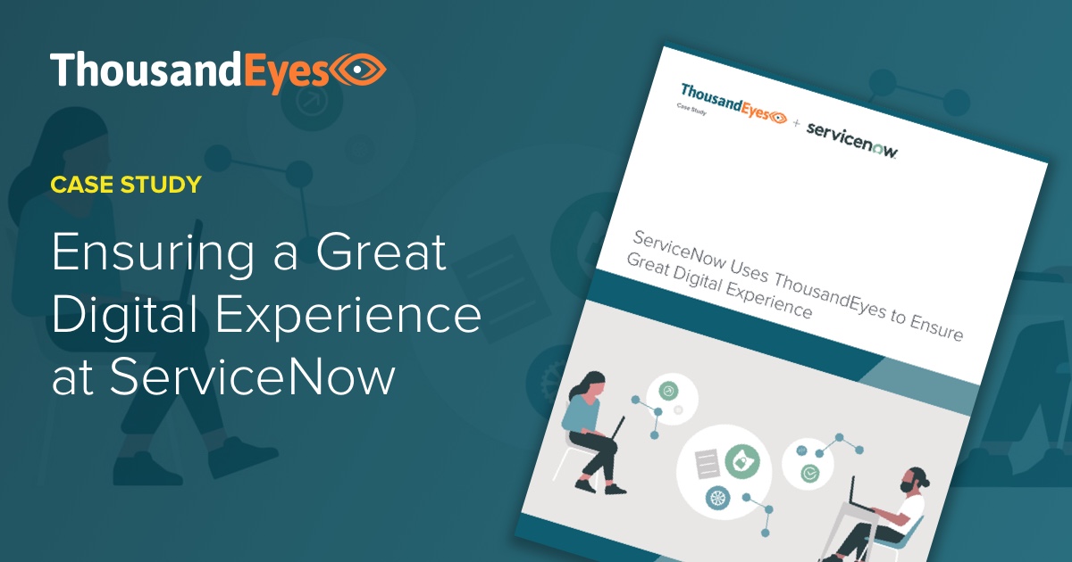 Ensuring Great Digital Experience at ServiceNow