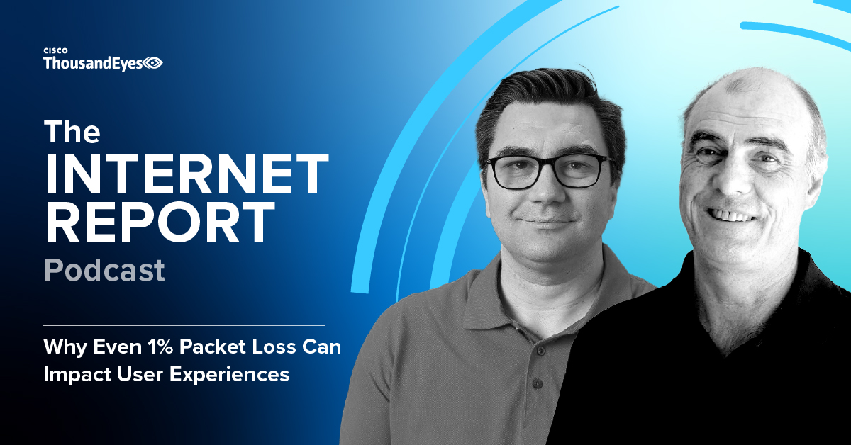 Why Even 1% Packet Loss Can Impact User Experiences