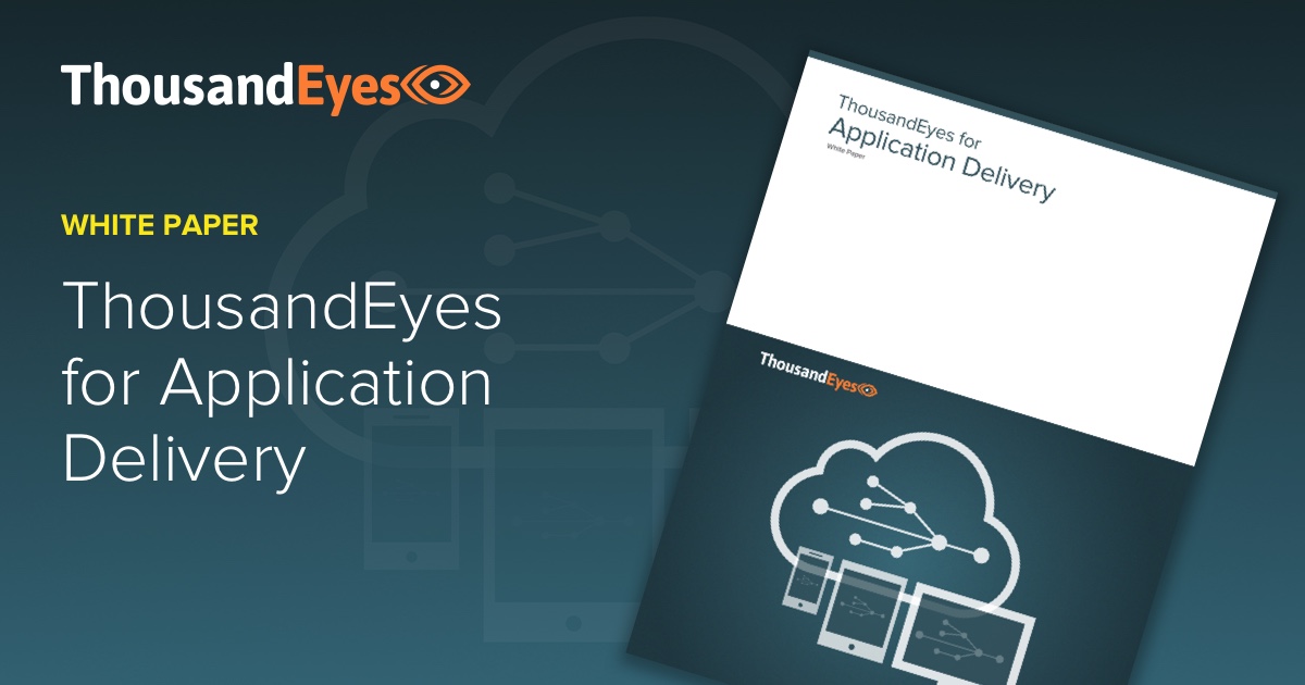 Application Delivery White Paper | ThousandEyes