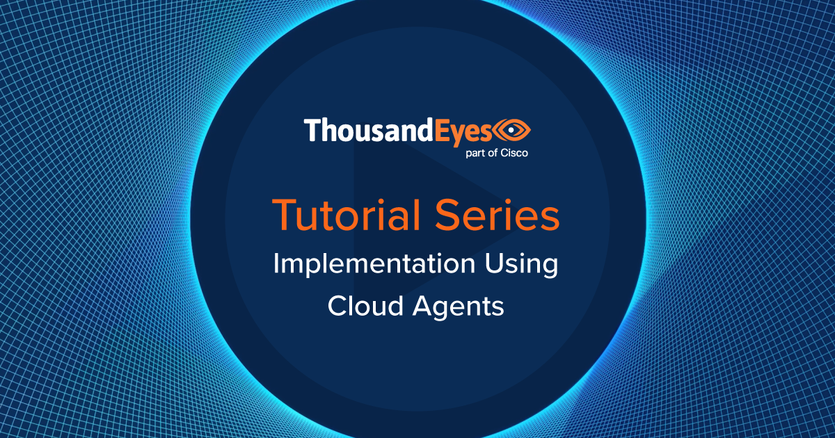 Tutorial: Implementation Using Cloud Agents
