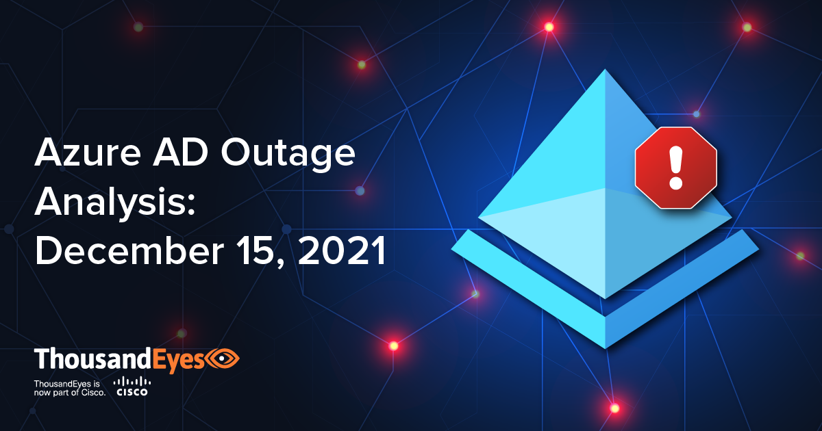 Azure AD Outage Analysis: December 15, 2021