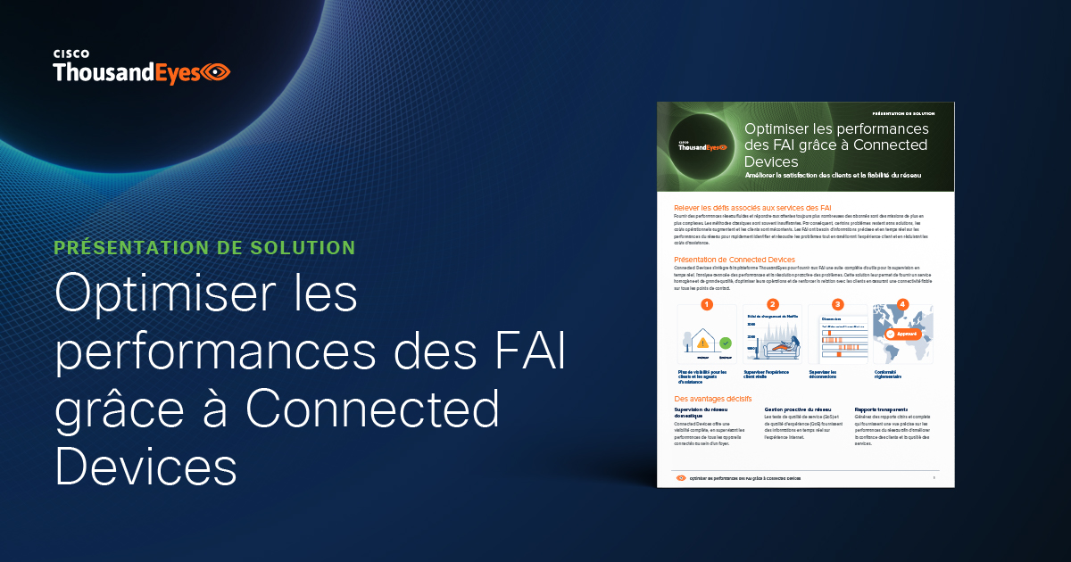 Optimiser les performances des FAI grâce à Connected Devices