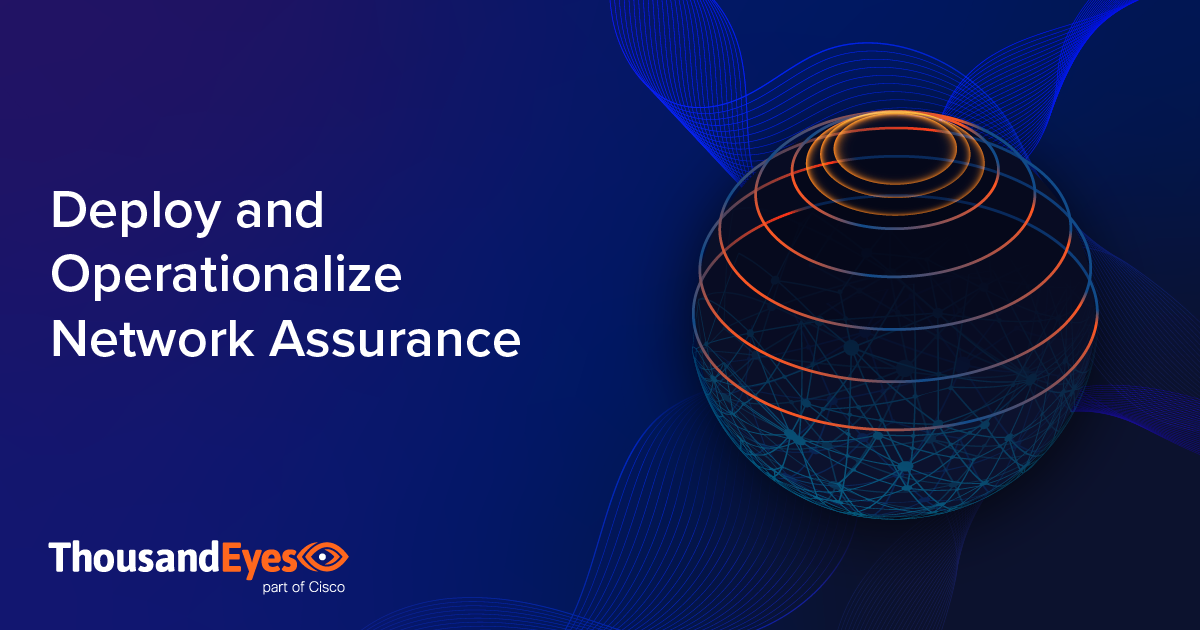 Deploy and Operationalize Network Assurance