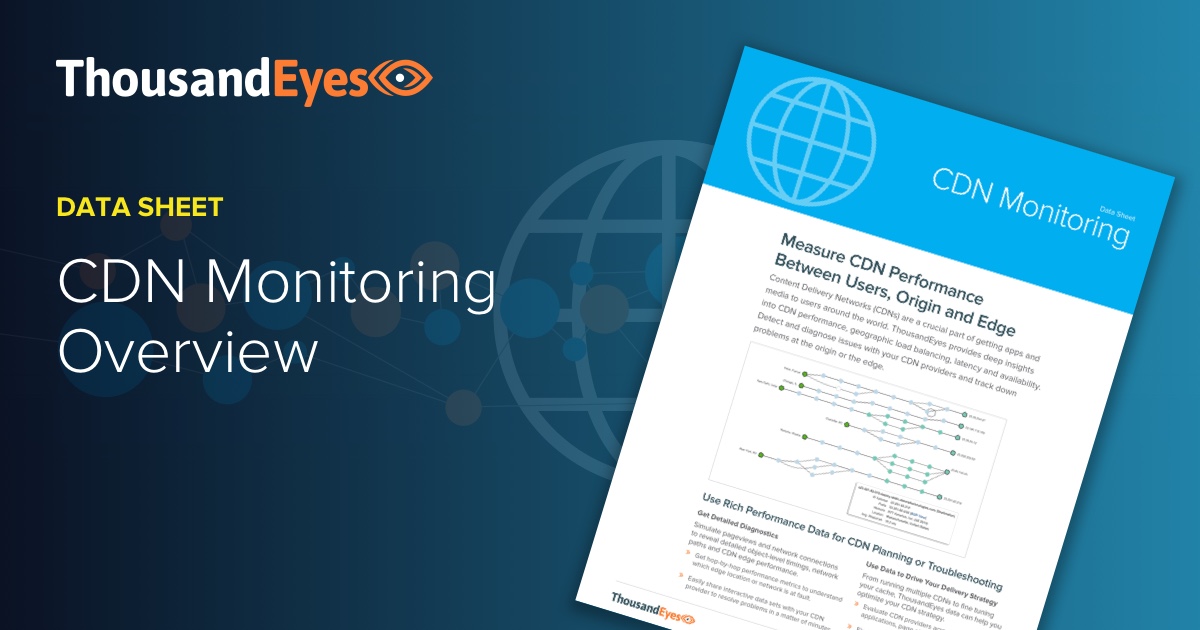 CDN Monitoring Overview | Data Sheet | ThousandEyes