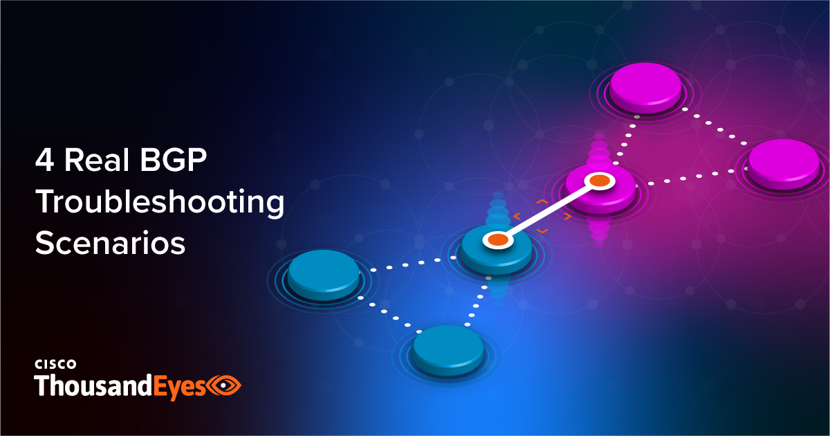 4 Real BGP Troubleshooting Scenarios
