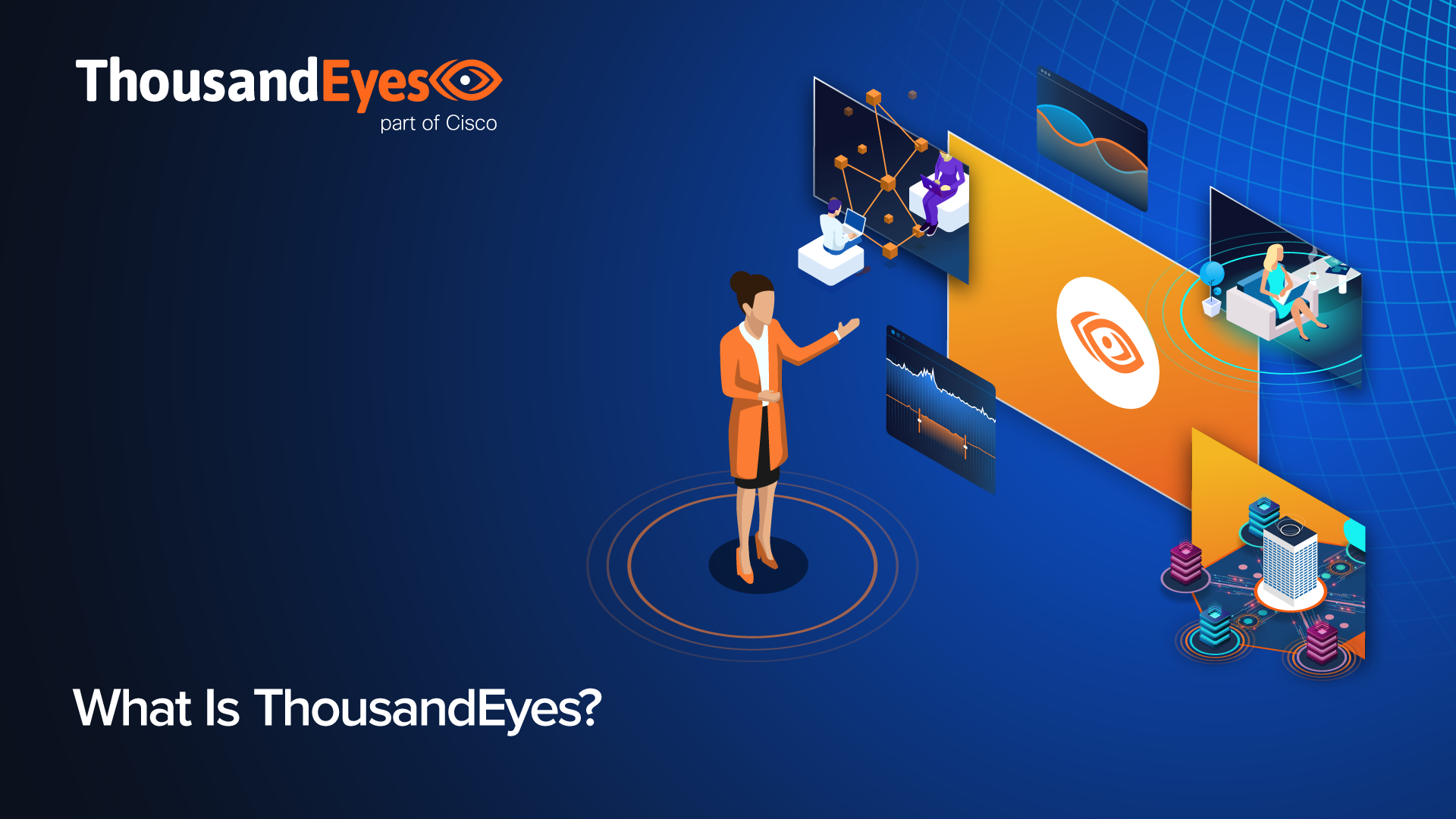 What Is ThousandEyes?
