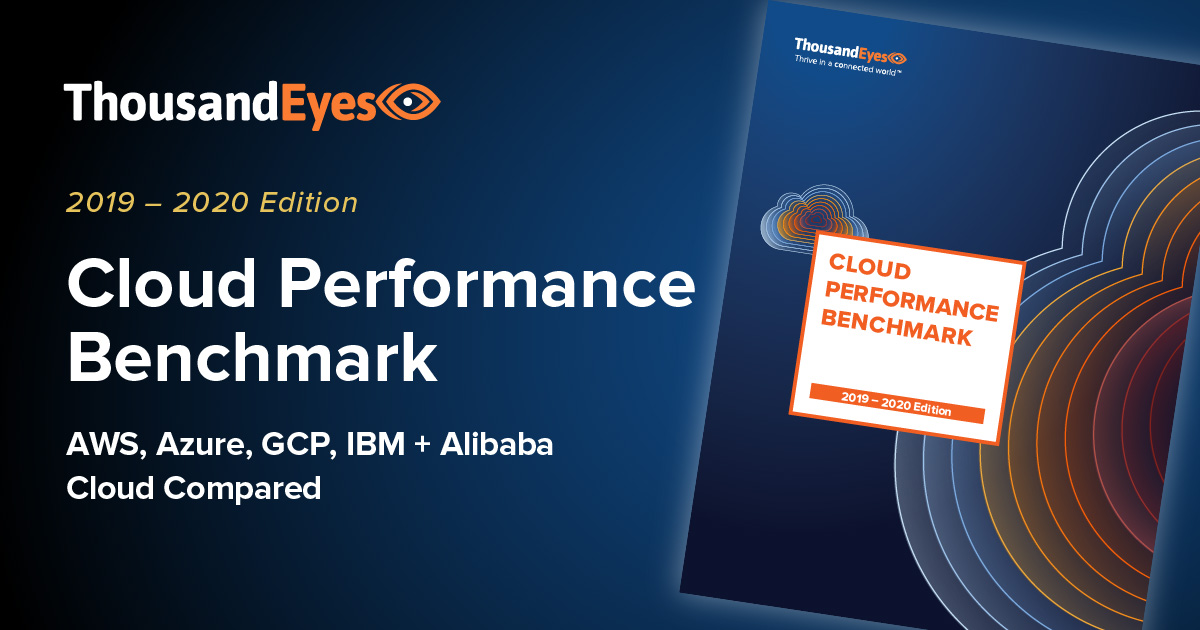Cloud Performance Benchmark | ThousandEyes