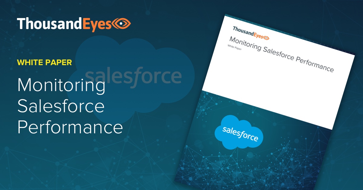Monitoring Salesforce Performance White Paper | ThousandEyes