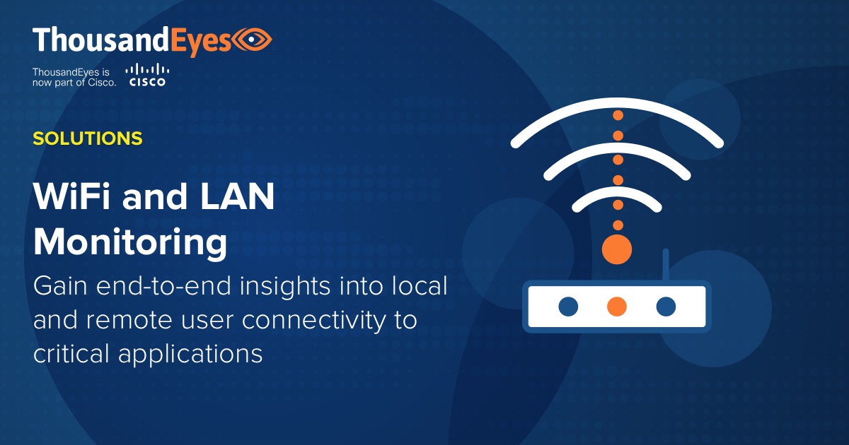 WiFi & LAN Performance Monitoring Solution