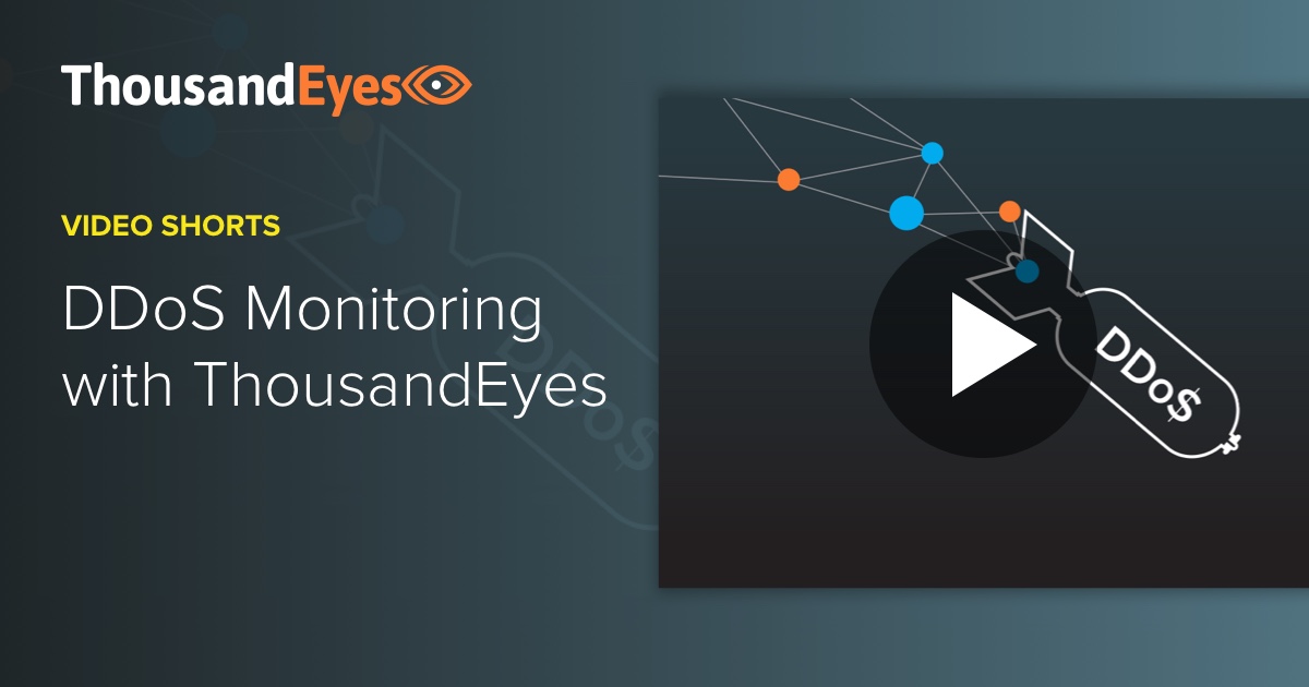 DDoS Monitoring with ThousandEyes | ThousandEyes