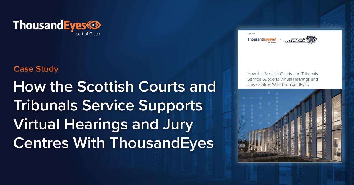 Scottish Courts and Tribunals Service With ThousandEyes
