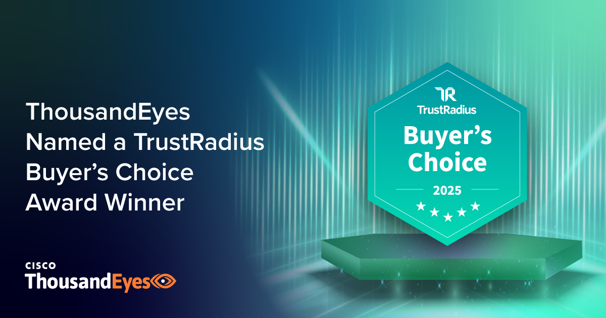 ThousandEyes Named a TrustRadius Buyer’s Choice Award Winner