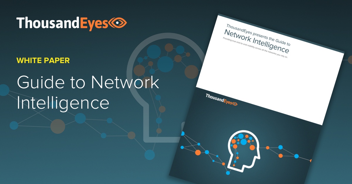 Guide to Network Intelligence | ThousandEyes