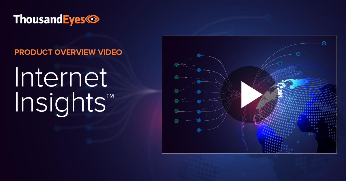 Internet Insights Overview | ThousandEyes