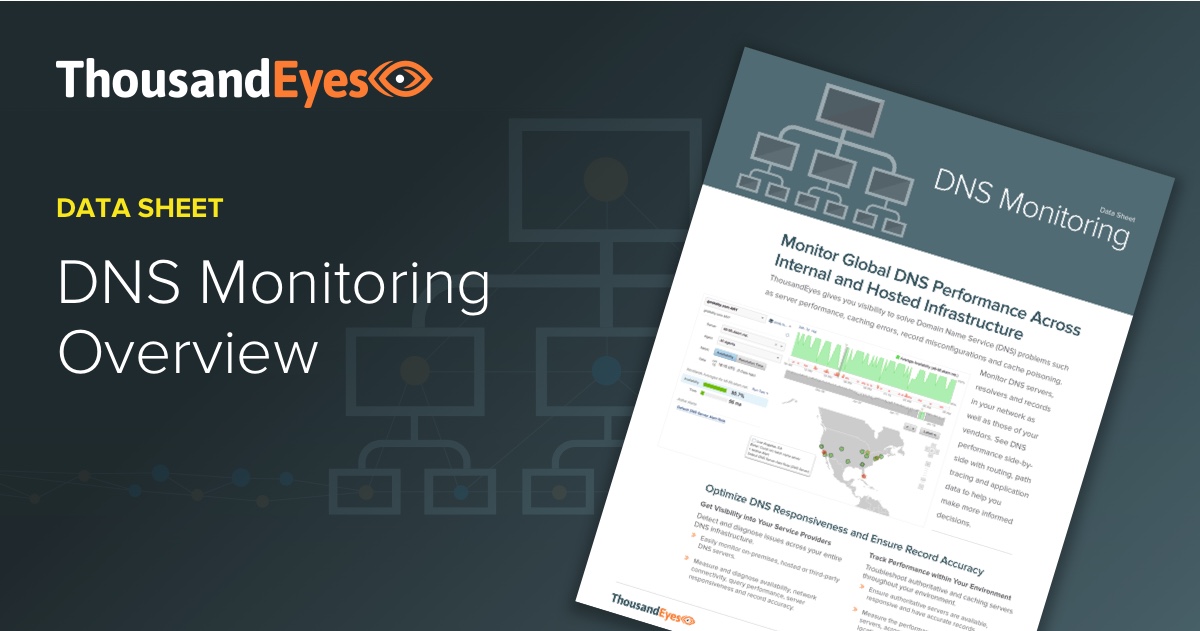DNS Monitoring Overview | Data Sheet | ThousandEyes