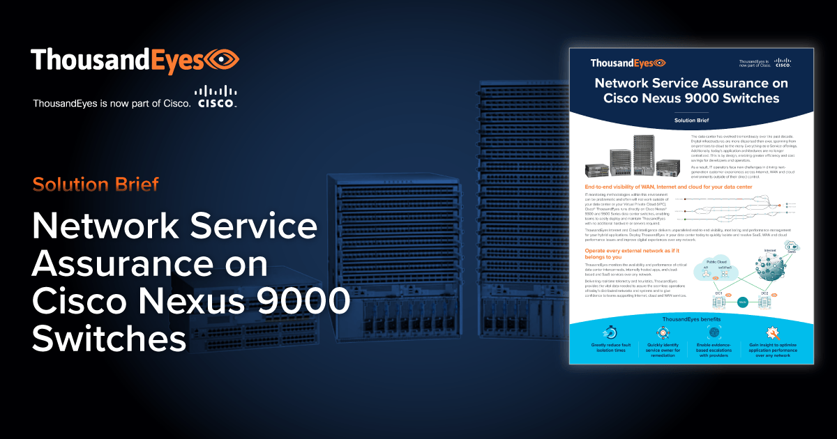 Cisco Nexus 9000 Switches | ThousandEyes